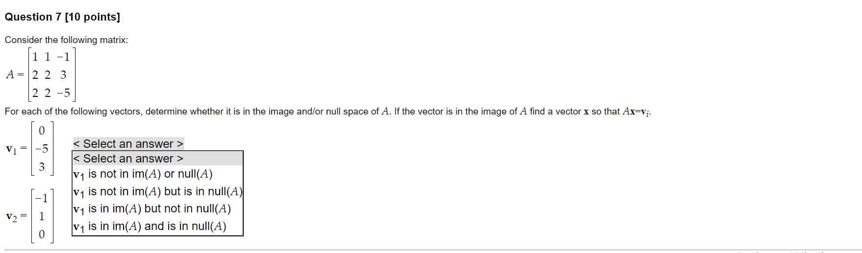 Solved Question 7 [10 points] Consider the following matrix: | Chegg.com