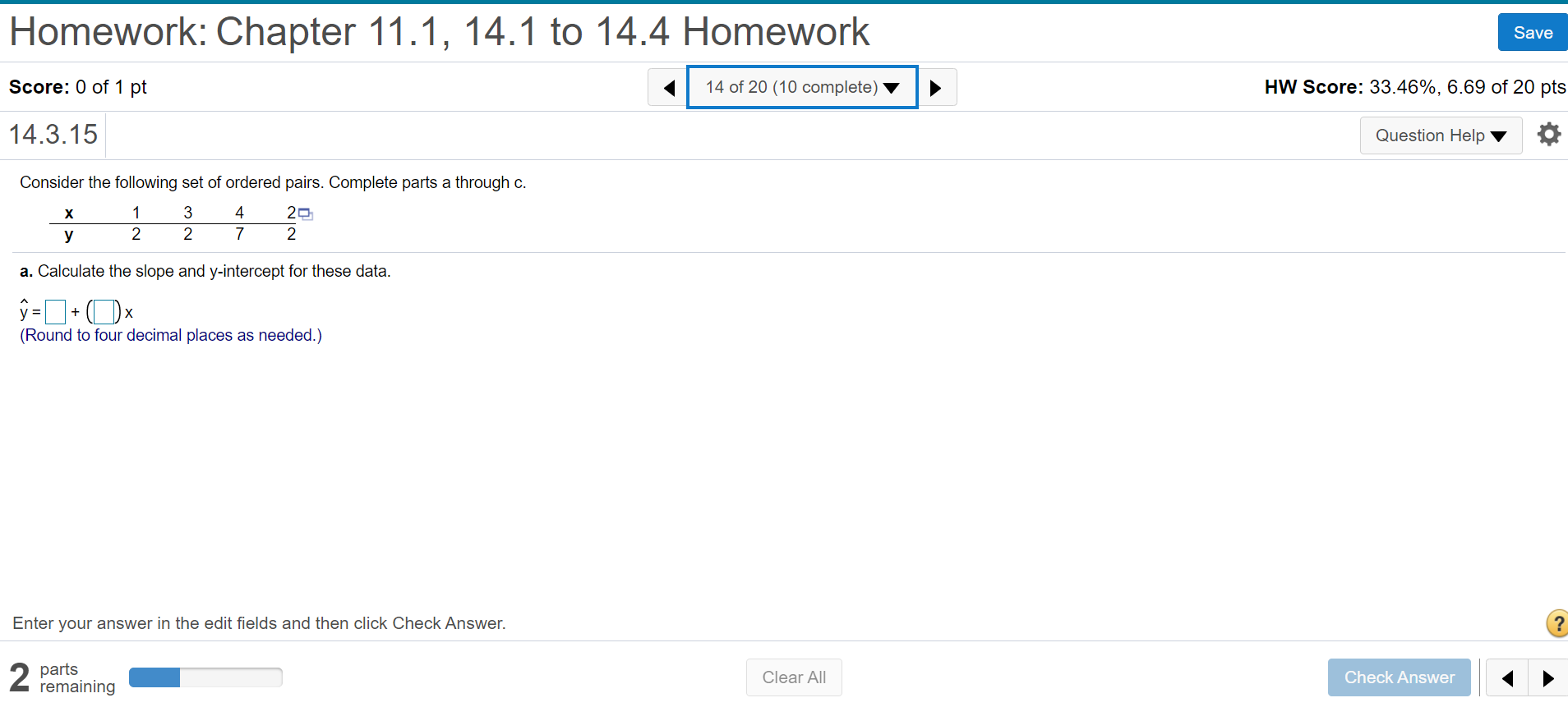 Solved Homework: Chapter 11.1, 14.1 to 14.4 Homework Save | Chegg.com Solved Homework: Chapter 11.1, 14.1 to 14.4 Homework Save | Chegg.com