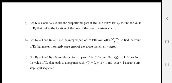 Solved Question# 2 Given a discrete-time system with a | Chegg.com