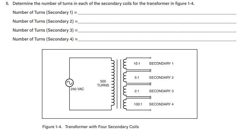 Solved 4. Calculate the different turns ratios for the | Chegg.com