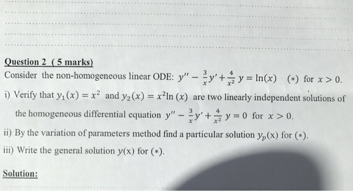 Solved Consider the non-homogeneous linear ODE: y" - 3/x y' | Chegg.com