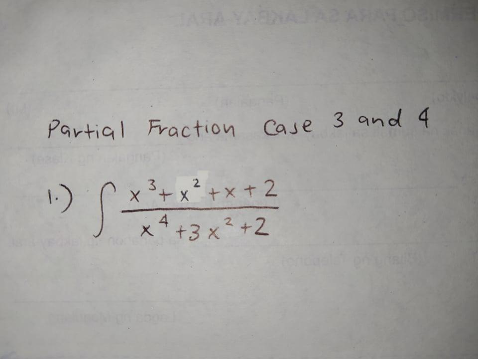 Solved Partial Fraction case 3 and 4 2 1.) x + x +x+2 2 2 2 | Chegg.com