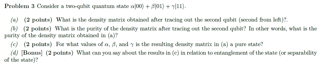 Solved Problem 3 Consider A Two Qubit Quantum State