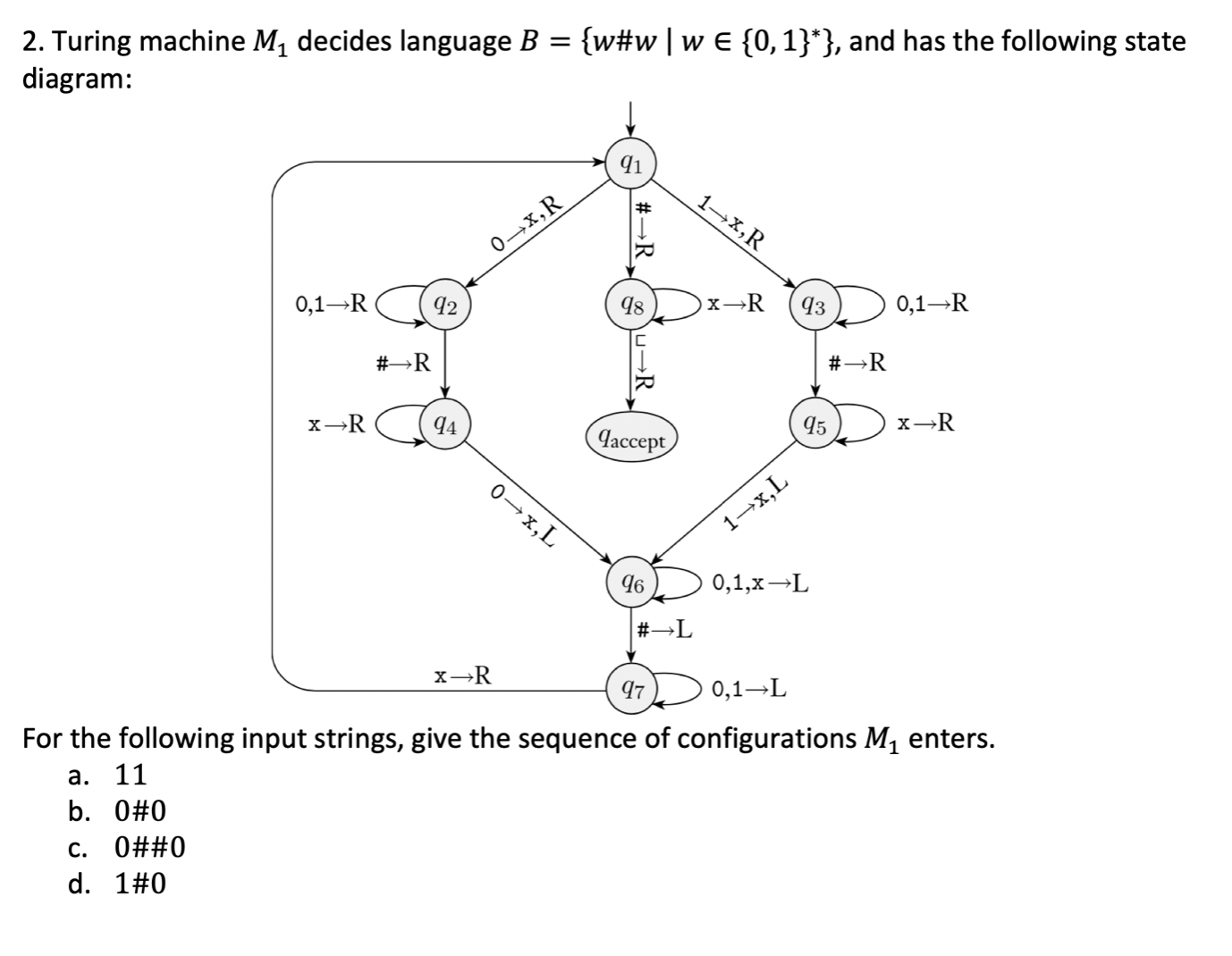 Solved 2. Turing machine M1 decides language | Chegg.com