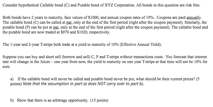 Consider hypothetical Callable bond (C) and Putable | Chegg.com