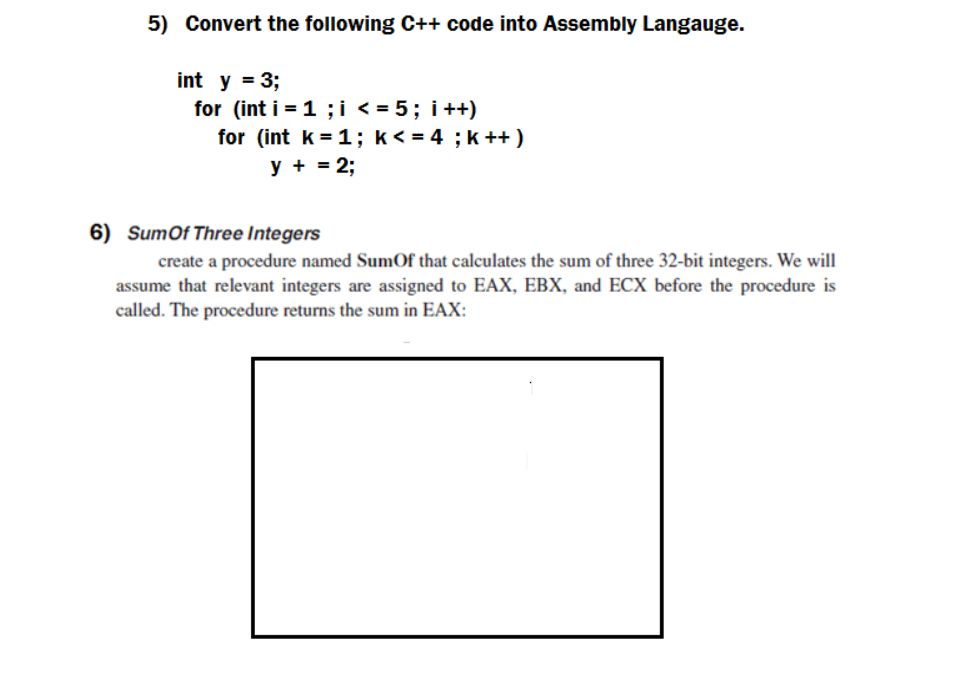 Solved 5) Convert the following C++ code into Assembly | Chegg.com