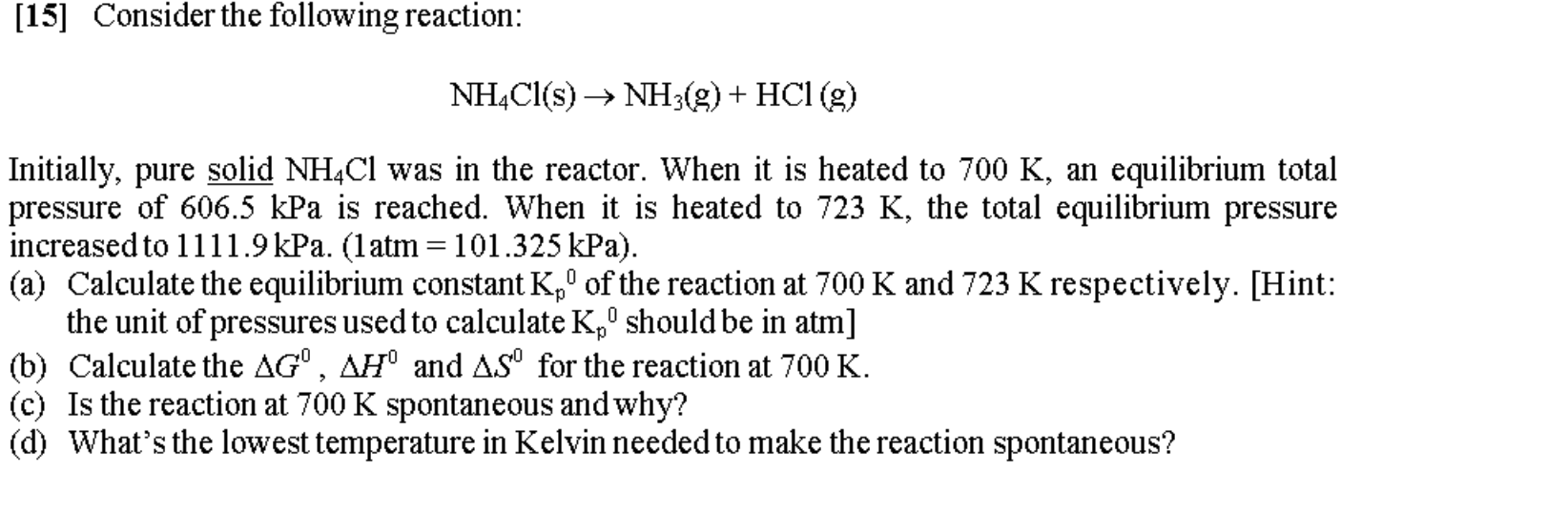 Solved [15] Consider the following reaction: NH4Cl(s) → | Chegg.com