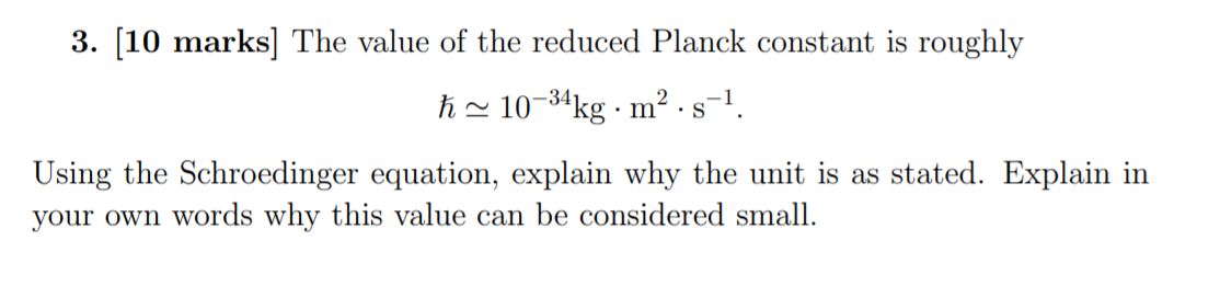 Solved 3. [10 marks] The value of the reduced Planck | Chegg.com