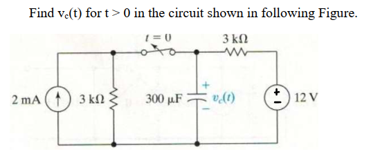 Solved Find \\( v_{c}(t) \\) for \\( t>0 \\) in the circuit | Chegg.com