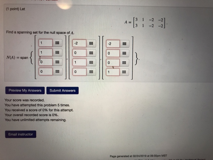 Solved (1 point) Let A= Find a spanning set for the null | Chegg.com