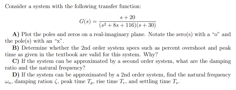 Solved Consider a system with the following transfer | Chegg.com