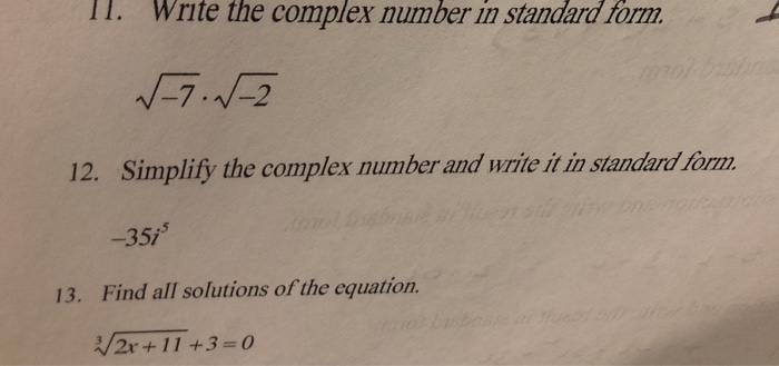 Solved Il. Write the complex number in standard form. 12. | Chegg.com