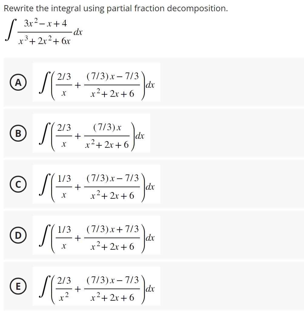 Solved Rewrite the integral using partial fraction | Chegg.com
