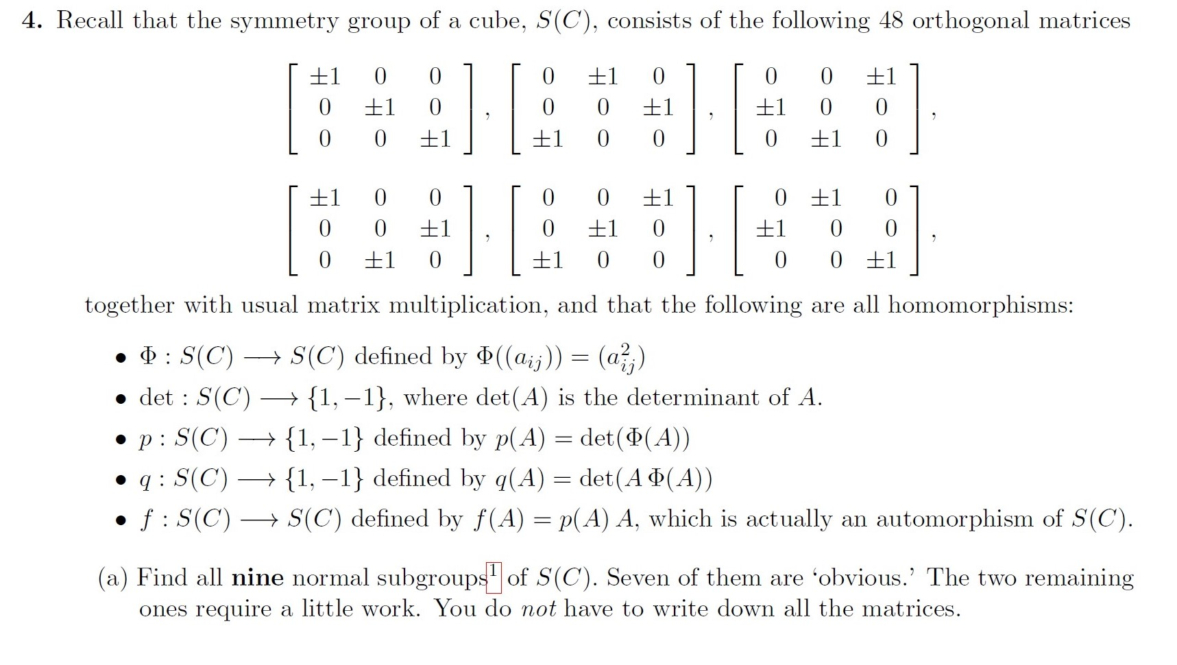 Solved 4. Recall that the symmetry group of a cube, S(C), | Chegg.com