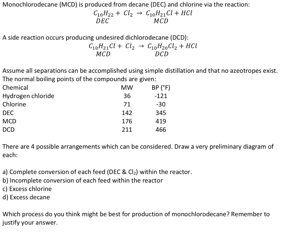 Monochlorodecane (MCD) is produced from decane (DEC) | Chegg.com