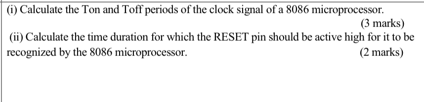 Solved (i) Calculate the Ton and Toff periods of the clock | Chegg.com