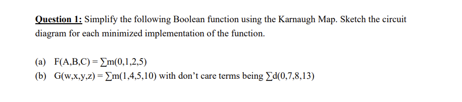 Solved Question 1: Simplify the following Boolean function | Chegg.com