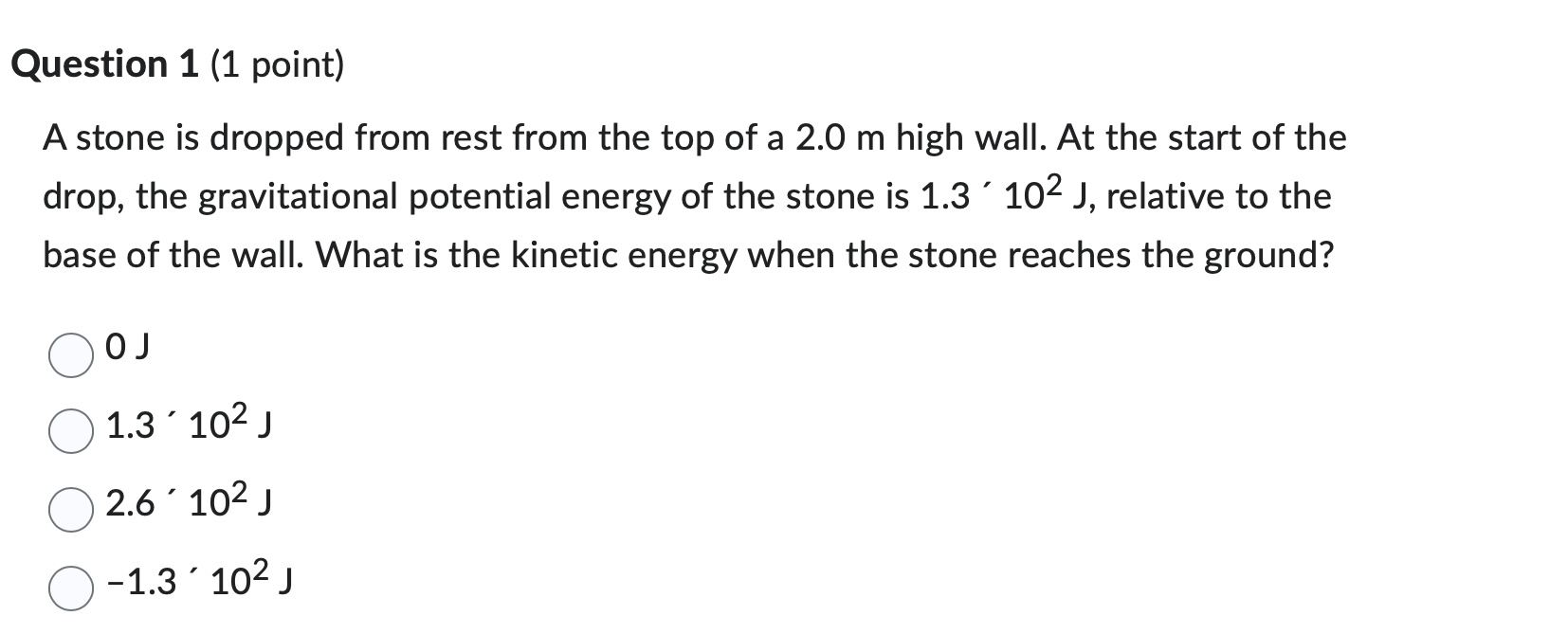 Solved Question 1 (1 ﻿point)A stone is ﻿dropped from rest | Chegg.com