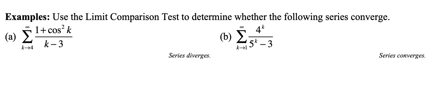 Solved Examples: Use the Limit Comparison Test to determine | Chegg.com