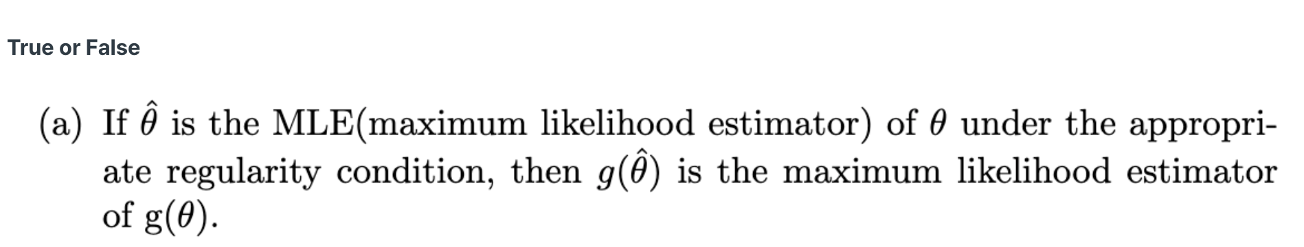 Solved (a) If θ^ is the MLE(maximum likelihood estimator) of | Chegg.com