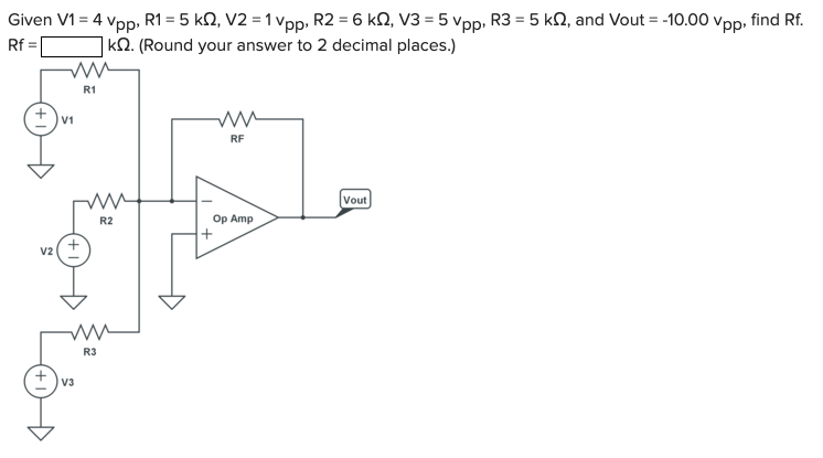 Solved Given V1 = 4 Vpp, R1 = 5 kN2, V2 = 1 Vpp, R2 = 6 kN, | Chegg.com
