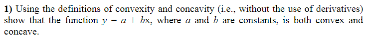 Solved 1) Using the definitions of convexity and concavity | Chegg.com