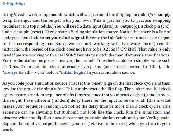 Solved D-Flip-Flop Using Vivado, write a top module which | Chegg.com