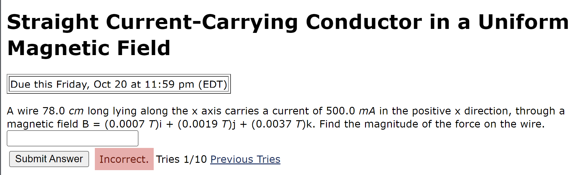 [Solved]: Straight Current-Carrying Conductor in a Uniform