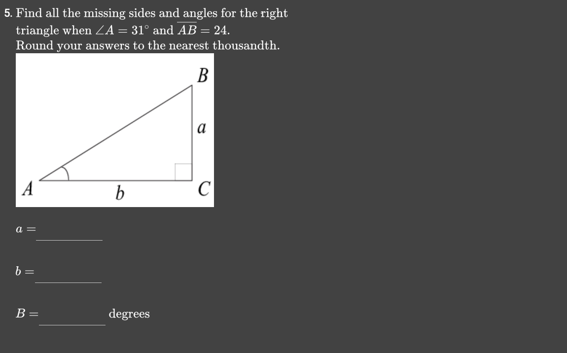 [Solved]: 5. Find all the missing sides and angles for the