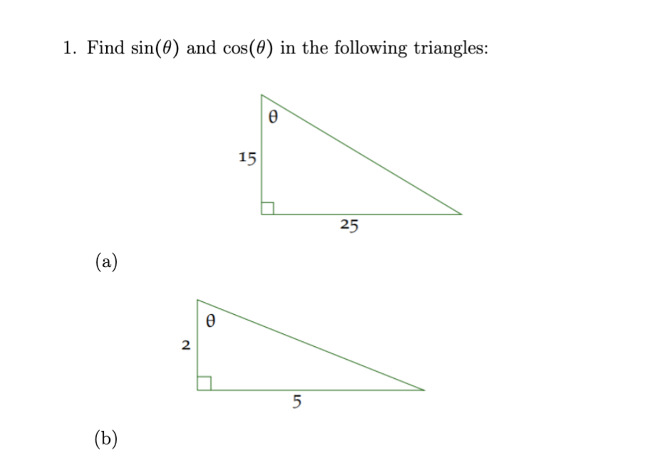 Solved 1. Find sin(0) and cos(0) in the following triangles: | Chegg.com