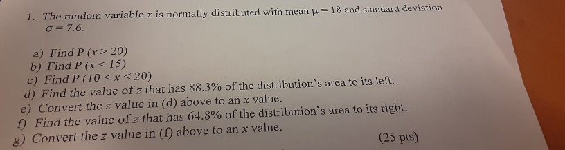 Solved 1. The random variable x is normally distributed with | Chegg.com