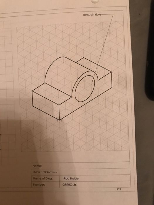 Solved Through Ho Name: ENGR 103 Section: Name of Dwg: | Chegg.com