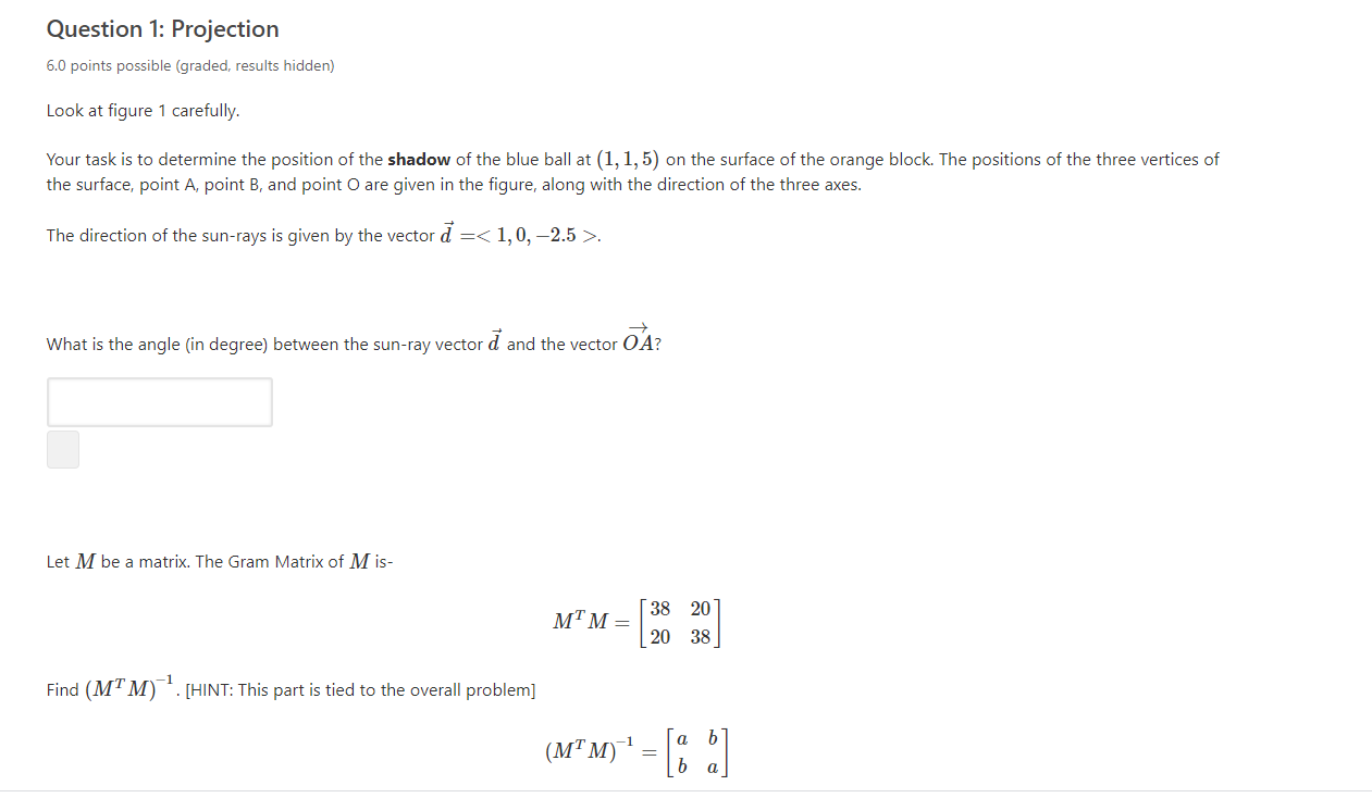 Question 1: Projection 6.0 points possible (graded, | Chegg.com