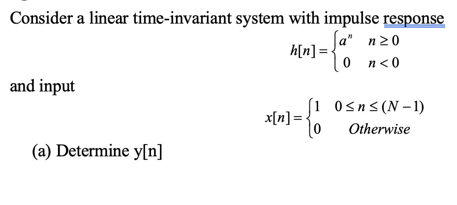 Solved Consider a linear time-invariant system with impulse | Chegg.com