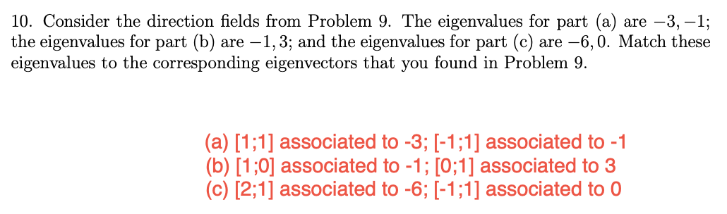 10 Consider The Direction Fields From Problem 9 The