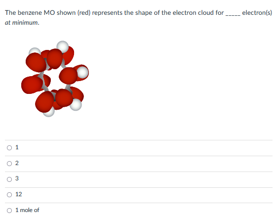 Solved The benzene MO shown (red) represents the shape of | Chegg.com