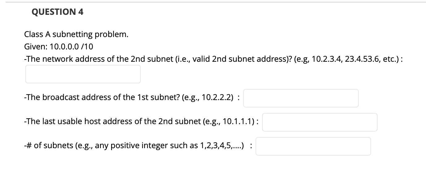 Solved Question 4 Class A Subnetting Problem Given 