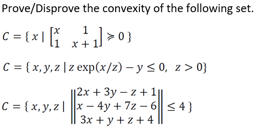 Solved Prove/Disprove the convexity of the following set. 1 | Chegg.com