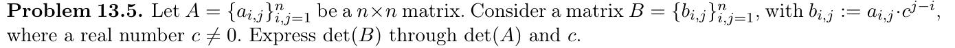 Solved Problem 13.5. Let A={ai,j}i,j=1n be a n×n matrix. | Chegg.com