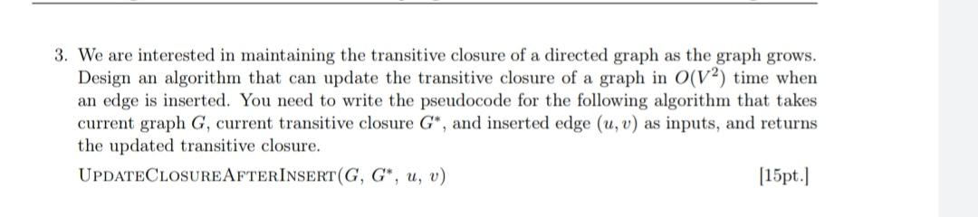 Solved 3. We are interested in maintaining the transitive | Chegg.com