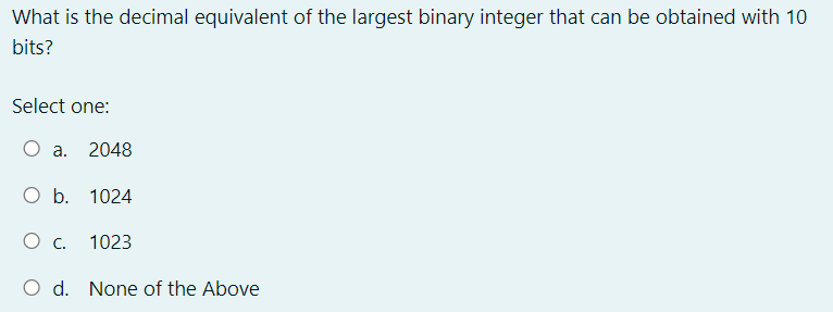 Solved What is the decimal equivalent of the largest binary | Chegg.com