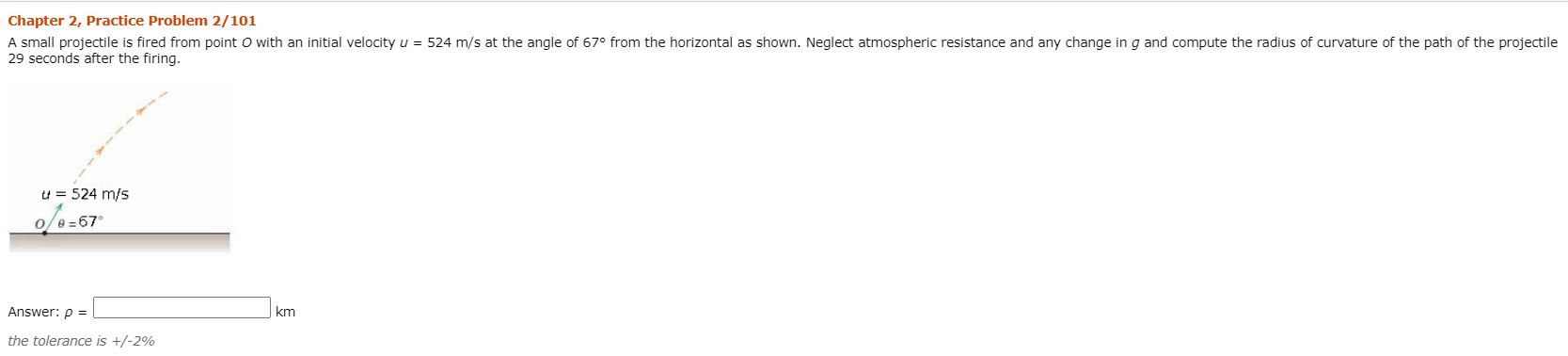 Solved Chapter 2, Practice Problem 2/101 A small projectile | Chegg.com