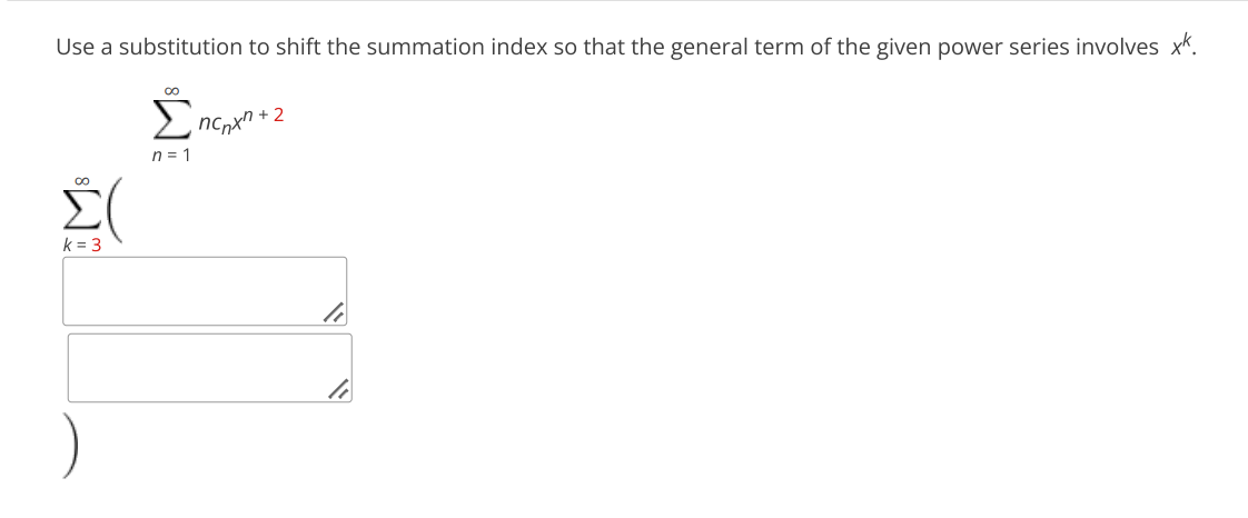 Solved Use a substitution to shift the summation index so | Chegg.com