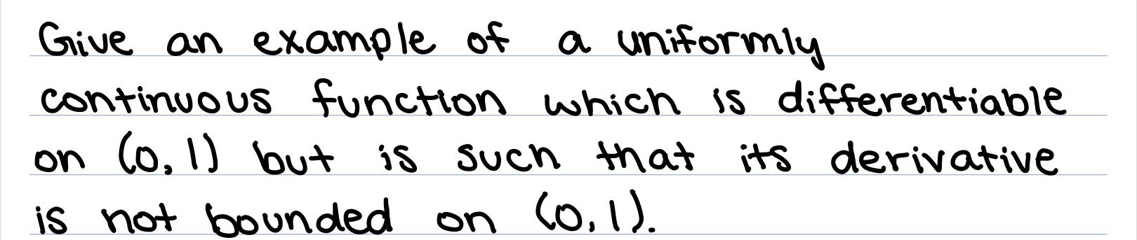 Solved Give an example of a uniformly continuous function | Chegg.com