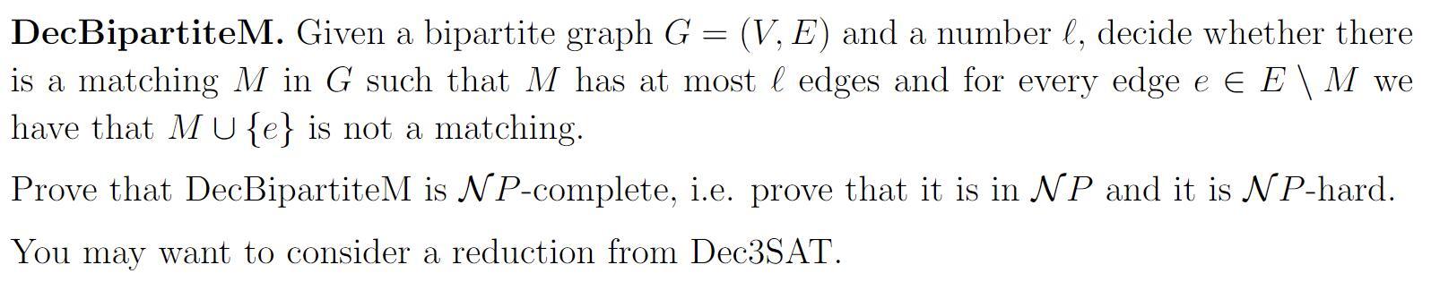 Solved Prove ths following question is NP-hard (don't need | Chegg.com