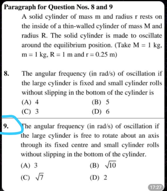 Solved Paragraph for Question Nos. 8 ﻿and 9A solid cylinder | Chegg.com