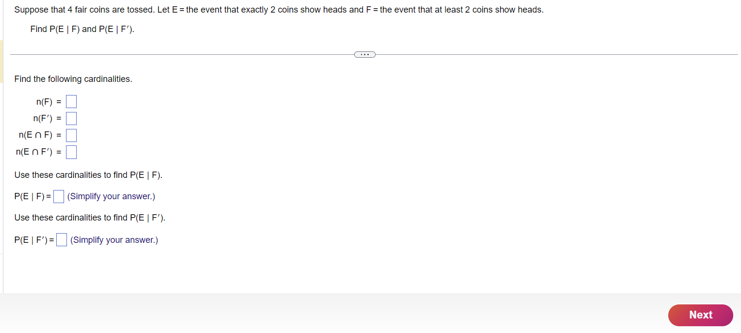 Solved Suppose that 4 fair coins are tossed. Let E= the | Chegg.com