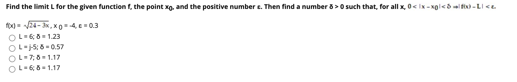 Solved Find the limit L for the given function f, the point | Chegg.com