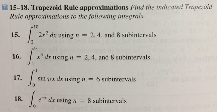 Solved 15-18. Trapezoid Rule approximations Find the | Chegg.com