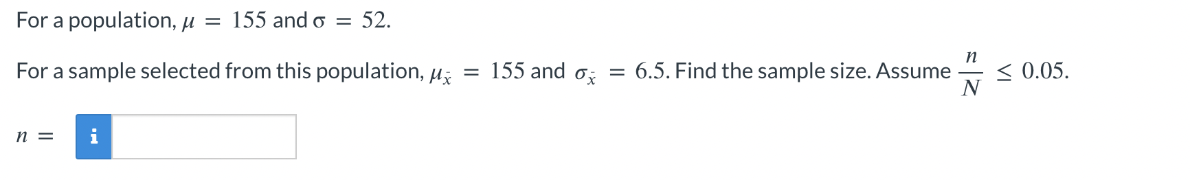 Solved For a population, μ=155 and σ=52. For a sample | Chegg.com